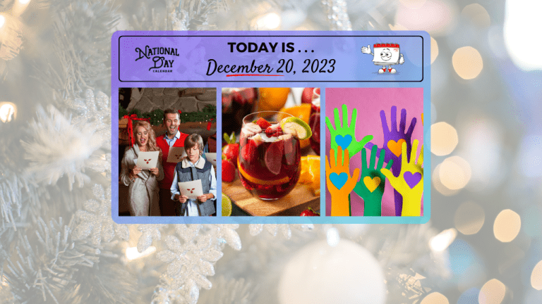 DECEMBER 20, 2023 | GO CAROLING DAY | NATIONAL SANGRIA DAY | NATIONAL ...