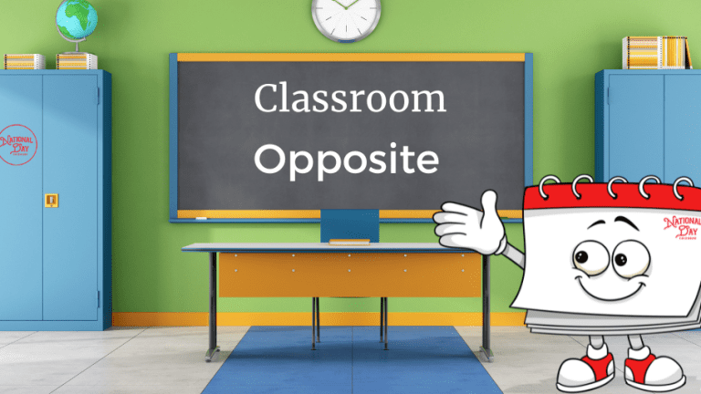 CLASSROOM - Opposite - National Day Calendar
