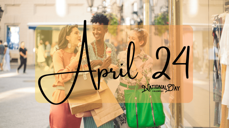 BIRTHDAYS AND EVENTS | April 24 - National Day Calendar