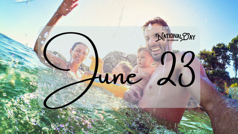 JUNE 23 | Birthdays and Events - National Day Calendar