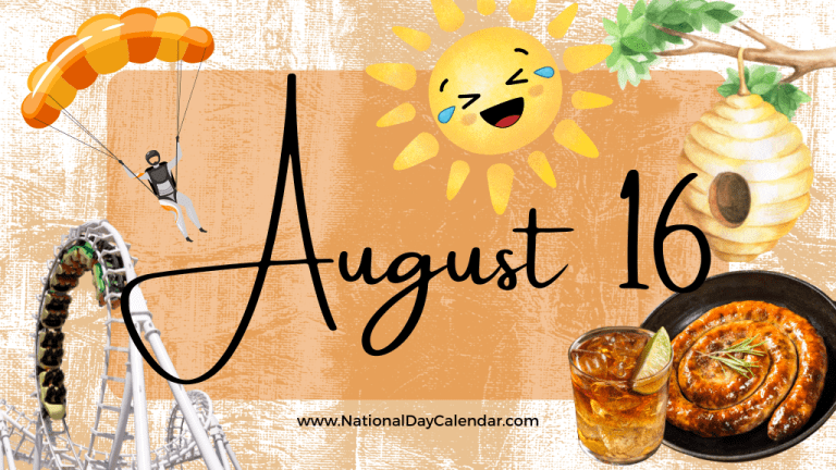 AUGUST 16 | Birthdays and Events - National Day Calendar