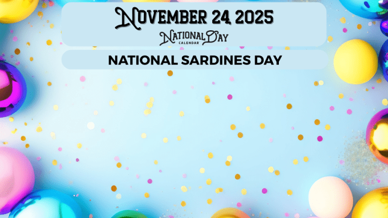 NOVEMBER 24, 2025 | NATIONAL SARDINES DAY - National Day Calendar