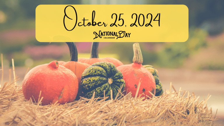 OCTOBER 25, 2024 | NATIONAL GREASY FOODS DAY | NATIONAL MERRI MUSIC DAY ...