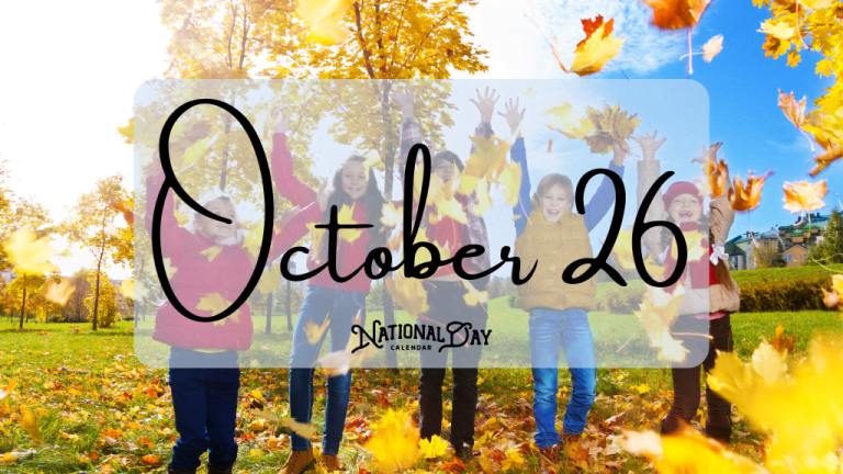 OCTOBER 26 | Birthdays and Events - National Day Calendar