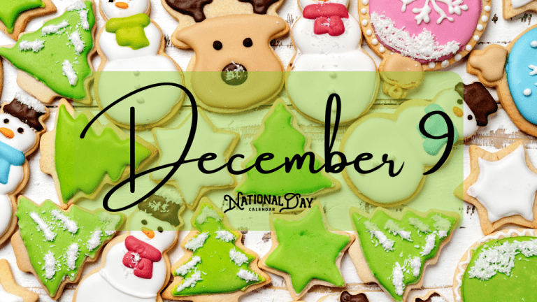 DECEMBER 9 | Birthdays and Events - National Day Calendar
