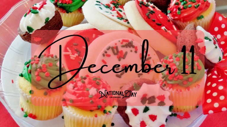 DECEMBER 11 | Birthdays and Events - National Day Calendar
