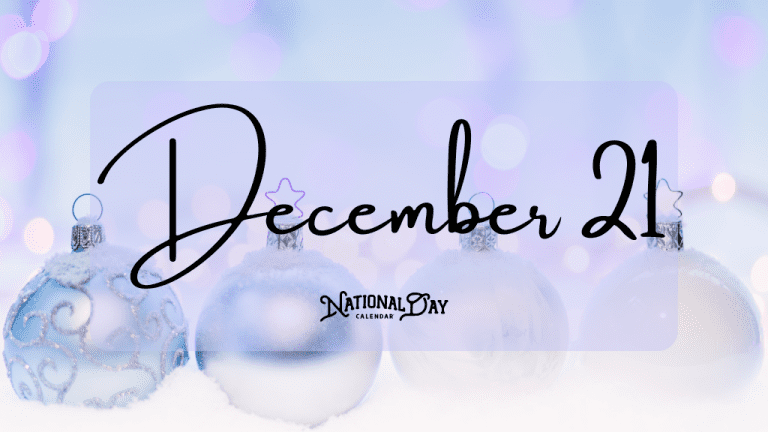 DECEMBER 21 | Birthdays and Events - National Day Calendar