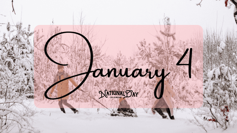 JANUARY 4 | Birthdays and Events - National Day Calendar