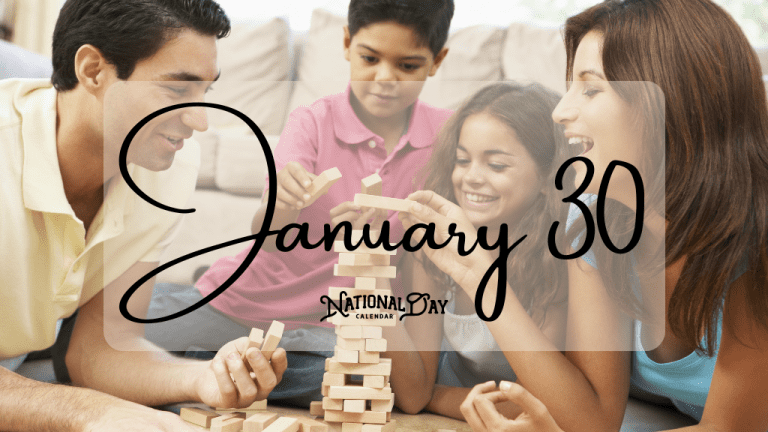 JANUARY 30 | Birthdays and Events - National Day Calendar
