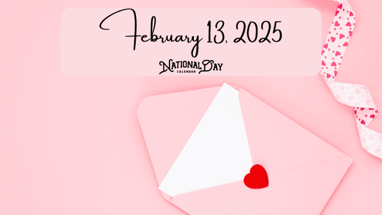 FEBRUARY 13, 2025 | GALENTINE'S DAY | NATIONAL CHEDDAR DAY | NATIONAL ...