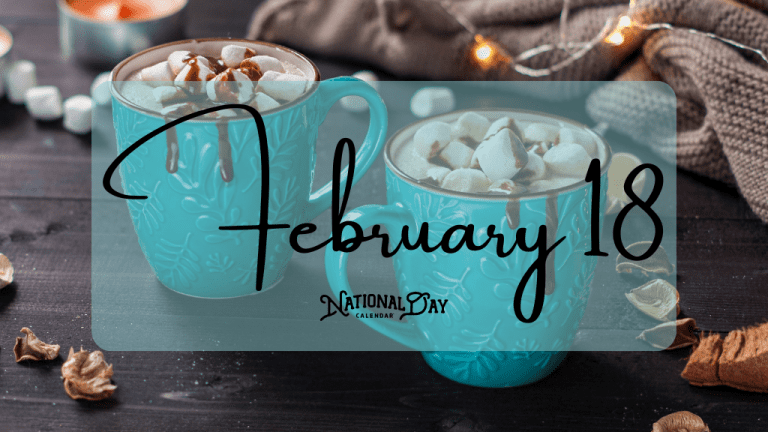 FEBRUARY 18 | Birthdays and Events - National Day Calendar