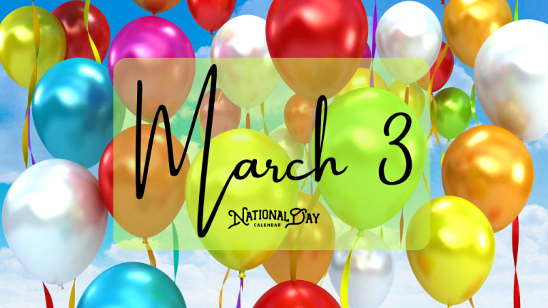 MARCH 3 | Birthdays and Events - National Day Calendar