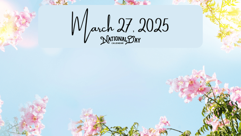 MARCH 27, 2025 | NATIONAL JOE DAY | NATIONAL SCRIBBLE DAY | NATIONAL ...