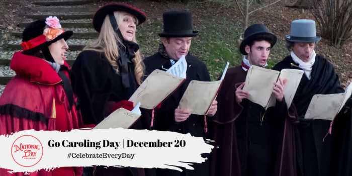 DECEMBER 20, 2022 | GO CAROLING DAY | MUDD DAY | NATIONAL SANGRIA DAY ...
