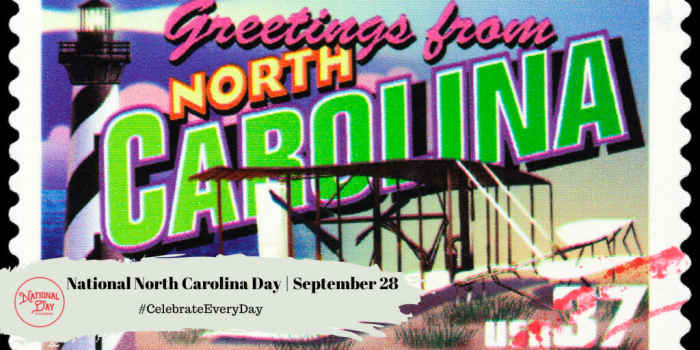 NATIONAL NORTH CAROLINA DAY - September 28 - National Day Calendar