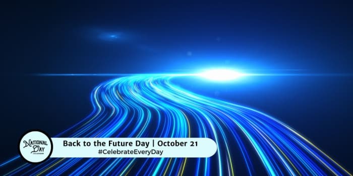 OCTOBER 21, 2023 | BACK TO THE FUTURE DAY | NATIONAL WHOLE HOG BARBECUE DAY | NATIONAL WITCH ...