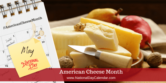 AMERICAN CHEESE MONTH - May - National Day Calendar