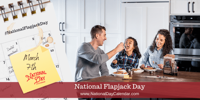 NEW DAY PROCLAMATION | NATIONAL FLAPJACK DAY - March 7 - National Day ...