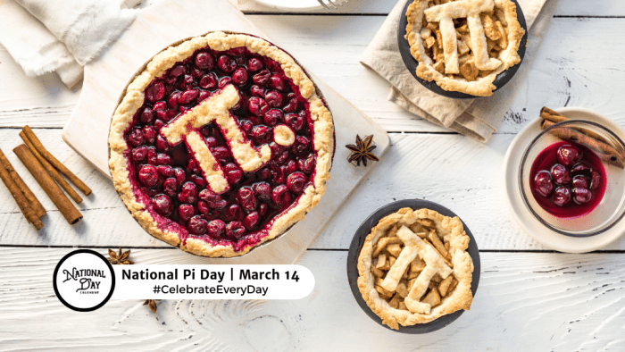 MARCH 14, 2024 | NATIONAL PI DAY | NATIONAL WRITE YOUR STORY DAY | NATIONAL POTATO CHIP DAY ...