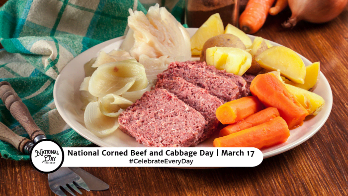 MARCH 17, 2025 | ST. PATRICK'S DAY | CORNED BEEF AND CABBAGE DAY ...