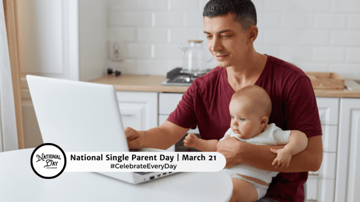 MARCH 21, 2024 | NATIONAL SINGLE PARENT DAY | FARM RESCUER DAY | NATIONAL SPRAY TANNING DAY ...