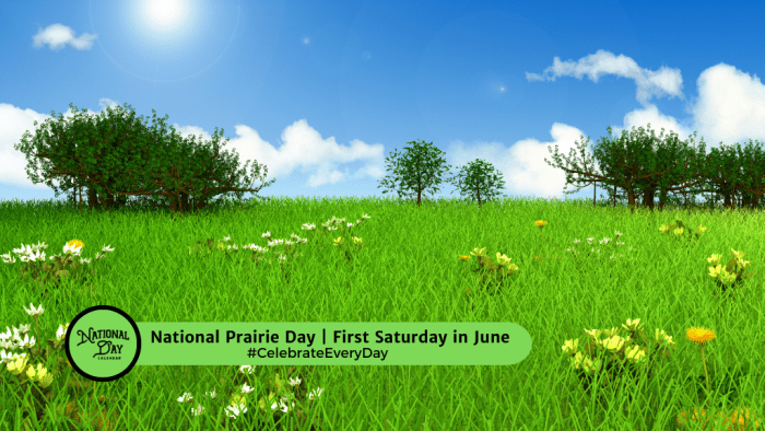 JUNE 7, 2025 | NATIONAL TRAILS DAY | NATIONAL PRAIRIE DAY | NATIONAL ...