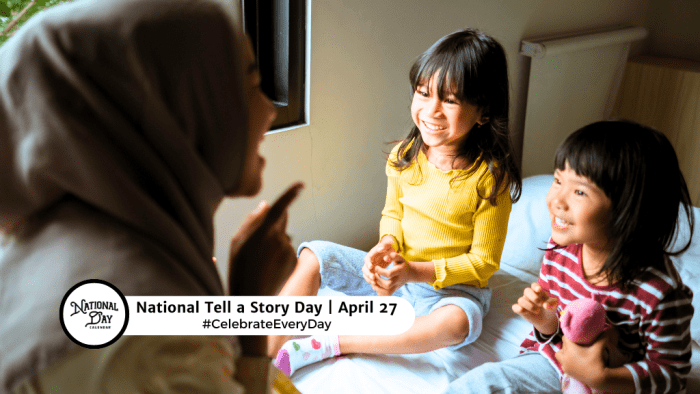 APRIL 27, 2025 | NATIONAL TELL A STORY DAY | NATIONAL DEVIL DOG DAY ...