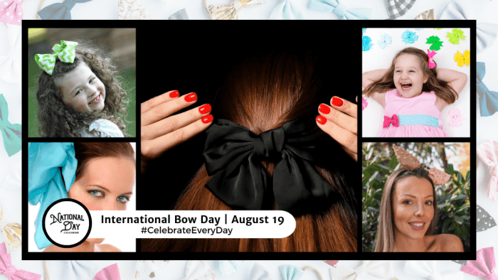 AUGUST 19, 2024 | NATIONAL SOFT ICE CREAM DAY | INTERNATIONAL BOW DAY ...