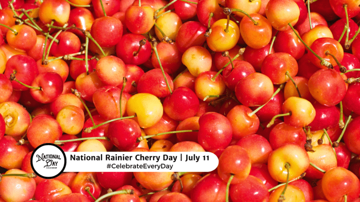 JULY 11, 2024 | ALL AMERICAN PET PHOTO DAY | NATIONAL RAINIER CHERRY ...