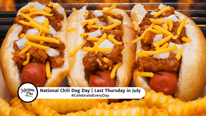 JULY 25, 2024 | NATIONAL CHILI DOG DAY | NATIONAL HIRE A VETERAN DAY ...