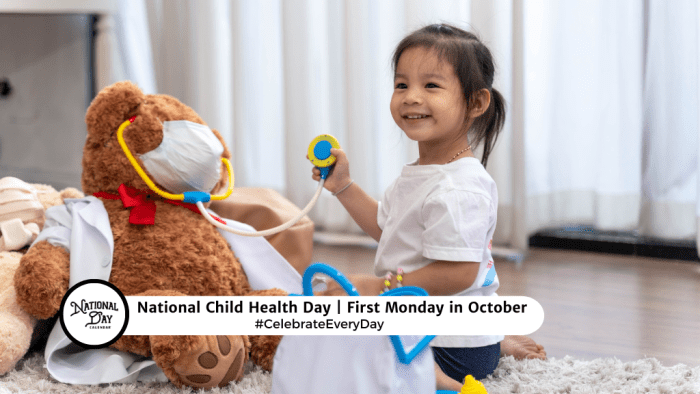 OCTOBER 7, 2024 | NATIONAL CHILD HEALTH DAY | NATIONAL INNER BEAUTY DAY ...