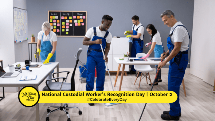 OCTOBER 2, 2025 | NATIONAL CUSTODIAL WORKER'S RECOGNITION DAY ...