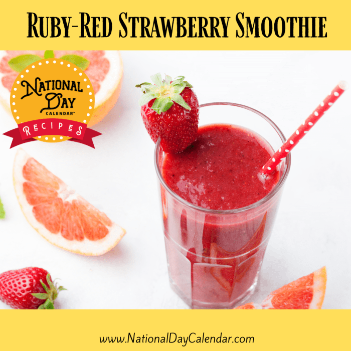 RUBY-RED STRAWBERRY SMOOTHIE - National Day Calendar