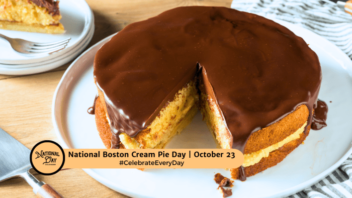 OCTOBER 23, 2025 | NATIONAL BOSTON CREAM PIE DAY | NATIONAL HORROR ...