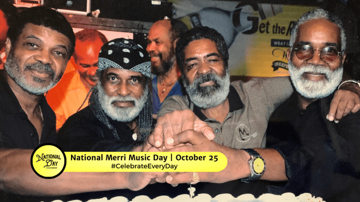 OCTOBER 25, 2023 | NATIONAL GREASY FOODS DAY | NATIONAL MERRI MUSIC DAY ...