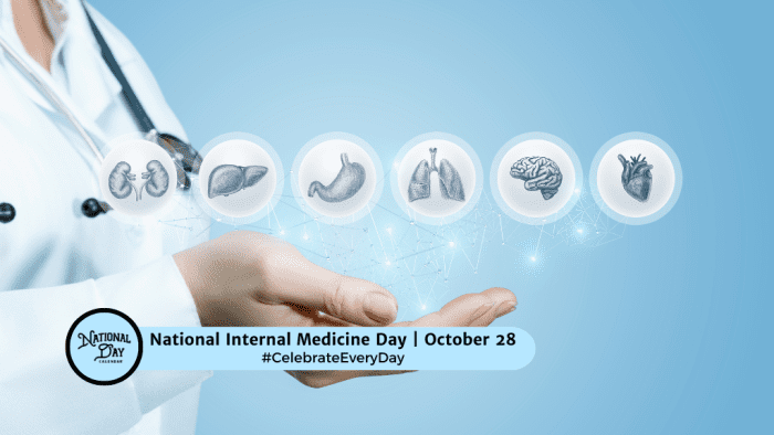OCTOBER 28, 2024 | NATIONAL CHOCOLATE DAY | NATIONAL INTERNAL MEDICINE ...