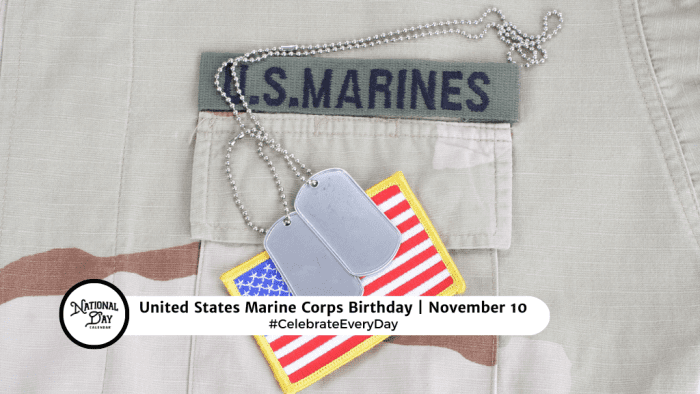 NOVEMBER 10, 2025 | UNITED STATES MARINE CORPS BIRTHDAY | NATIONAL ...