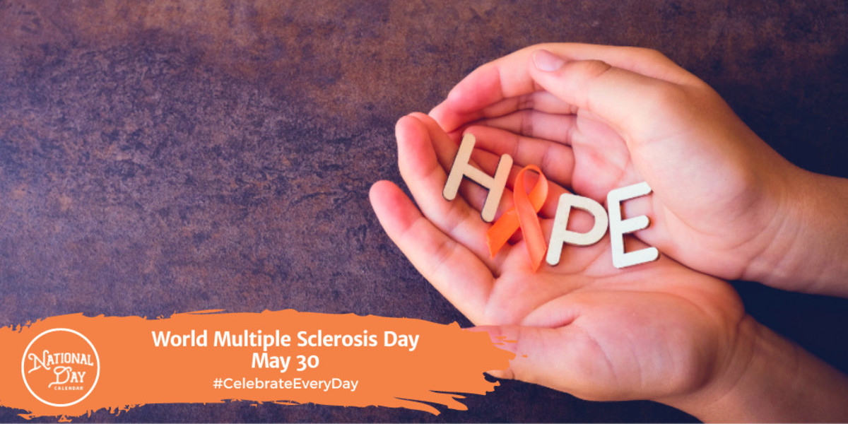 MAY 30, 2023 | NATIONAL CREATIVITY DAY | WORLD MULTIPLE SCLEROSIS DAY ...