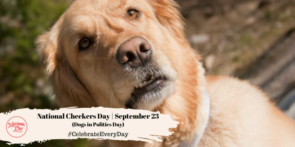 NATIONAL CHECKERS DAY AND DOGS IN POLITICS DAY | September 23 ...