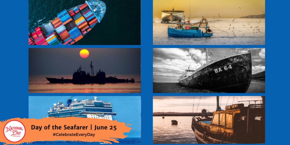 DAY OF THE SEAFARER - June 25 - National Day Calendar DAY OF THE SEAFARER - June 25 - National Day Calendar