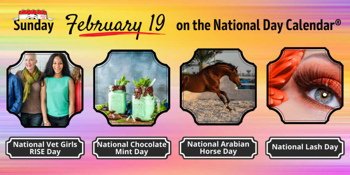 FEBRUARY 19, 2023 | NATIONAL CHOCOLATE MINT DAY | NATIONAL VET GIRLS ...