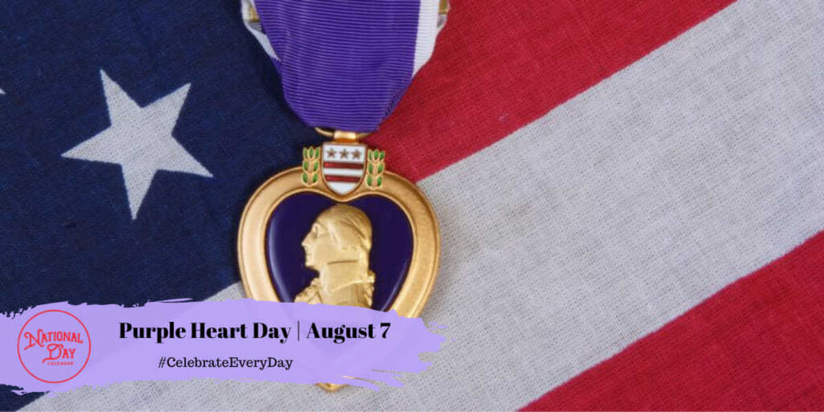 PURPLE HEART DAY - August 7 - National Day Calendar