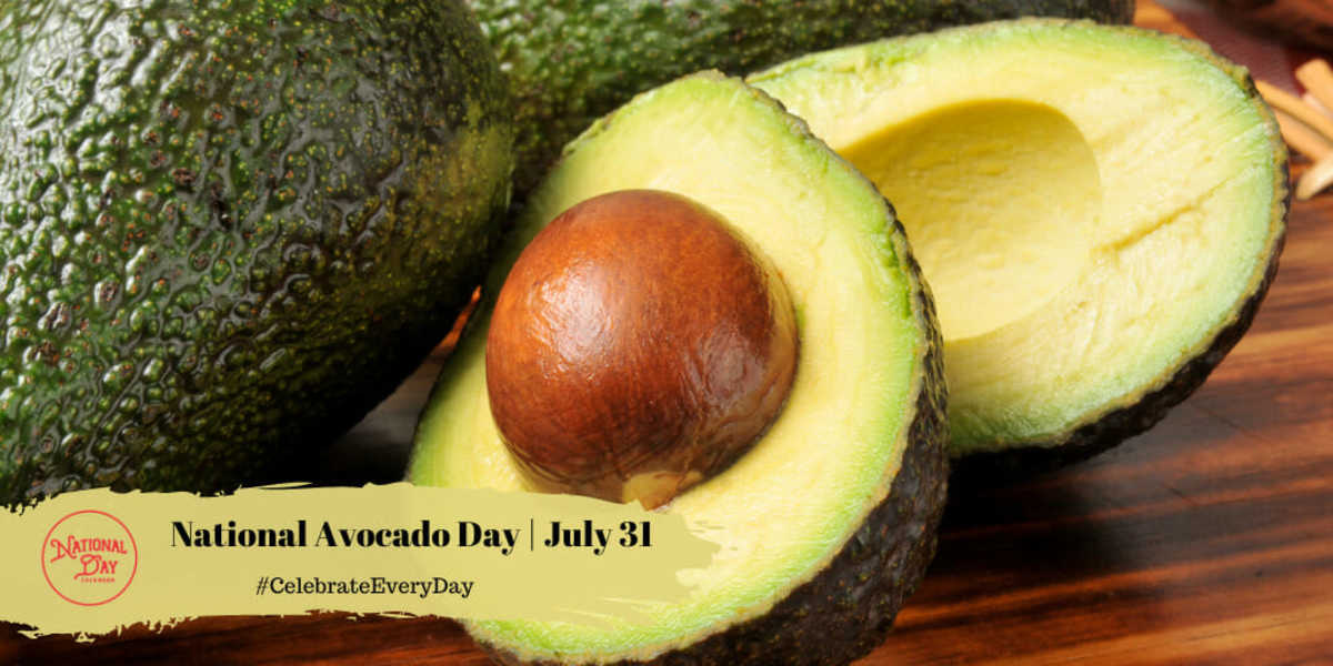 NATIONAL AVOCADO DAY - July 31 - National Day Calendar