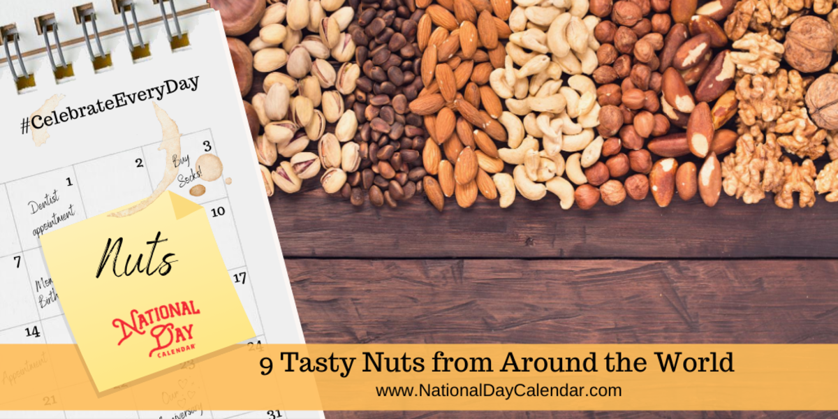 9 DELICIOUS NUTS FROM AROUND THE WORLD - National Day Calendar