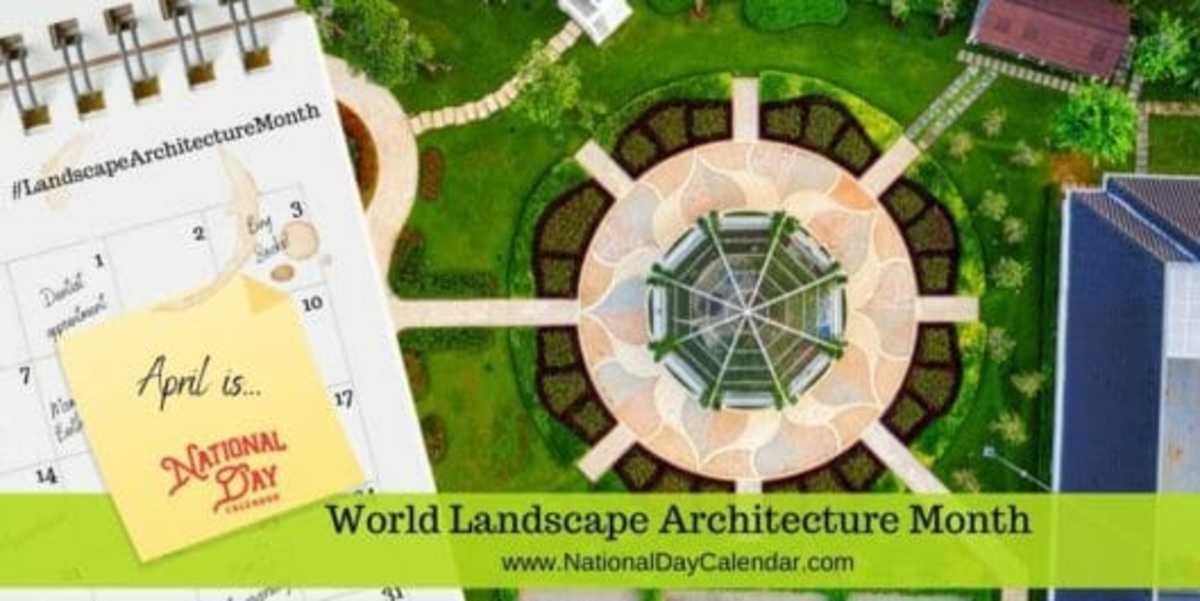 NATIONAL LANDSCAPE ARCHITECTURE MONTH - April - National Day Calendar