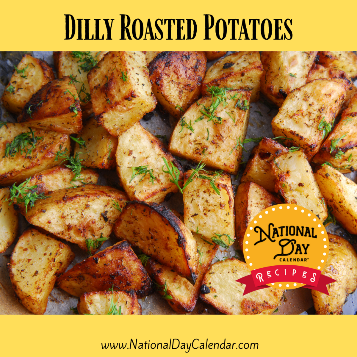 DILLY ROASTED POTATOES - National Day Calendar