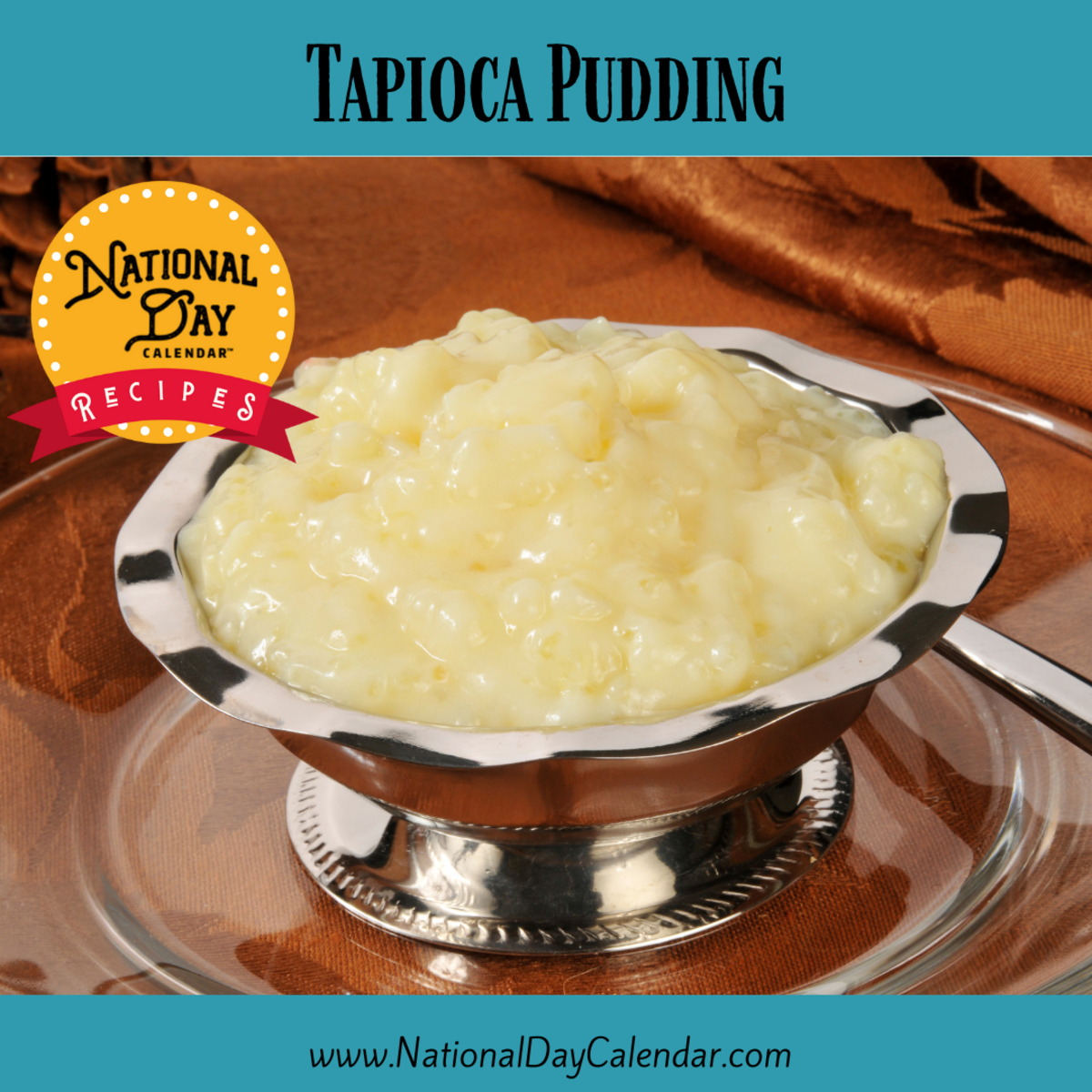TAPIOCA PUDDING - National Day Calendar