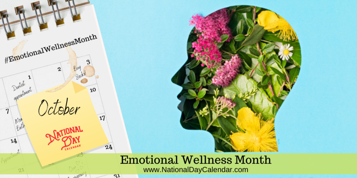 EMOTIONAL WELLNESS MONTH - October - National Day Calendar