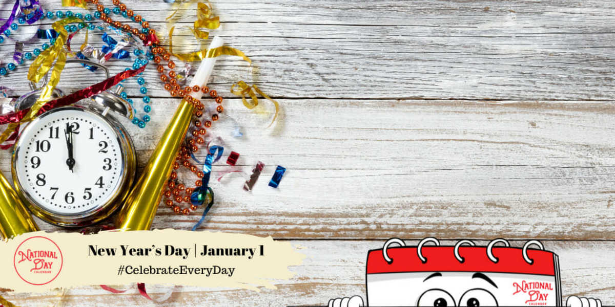 JANUARY 1, 2023 | WORLD HEALTH ESTEEM MONTH | NEW YEAR’S DAY | NATIONAL ...