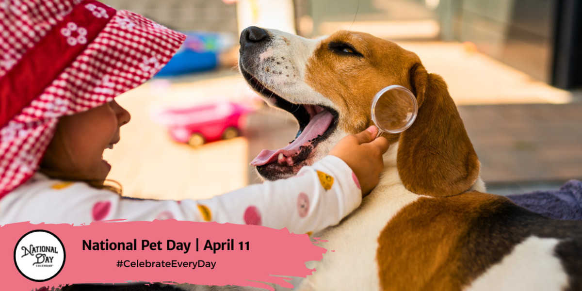 NATIONAL PET DAY - April 11 - National Day Calendar